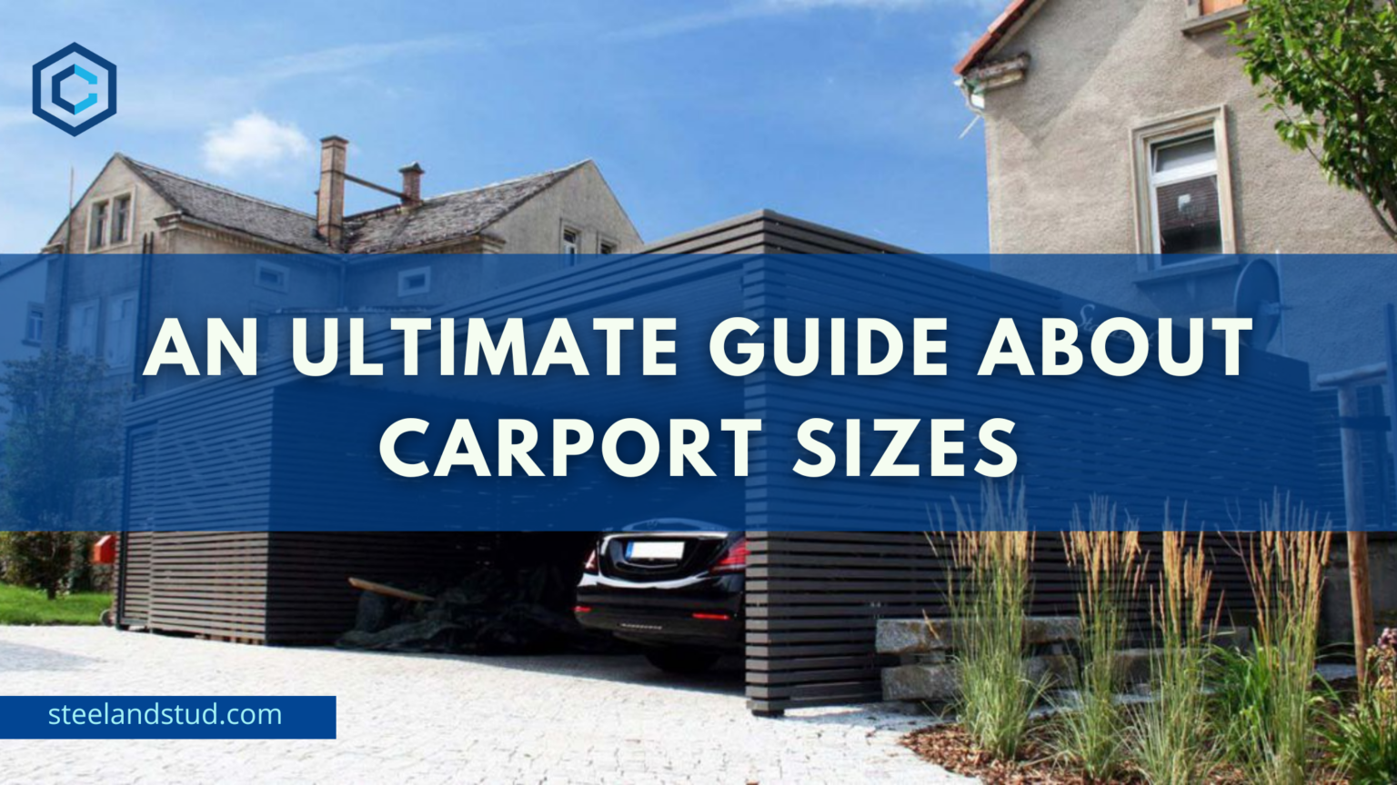 An Ultimate Guide About Carport Sizes - Steel & Stud