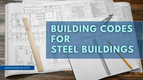Building Codes For Steel Buildings - Steel & Stud