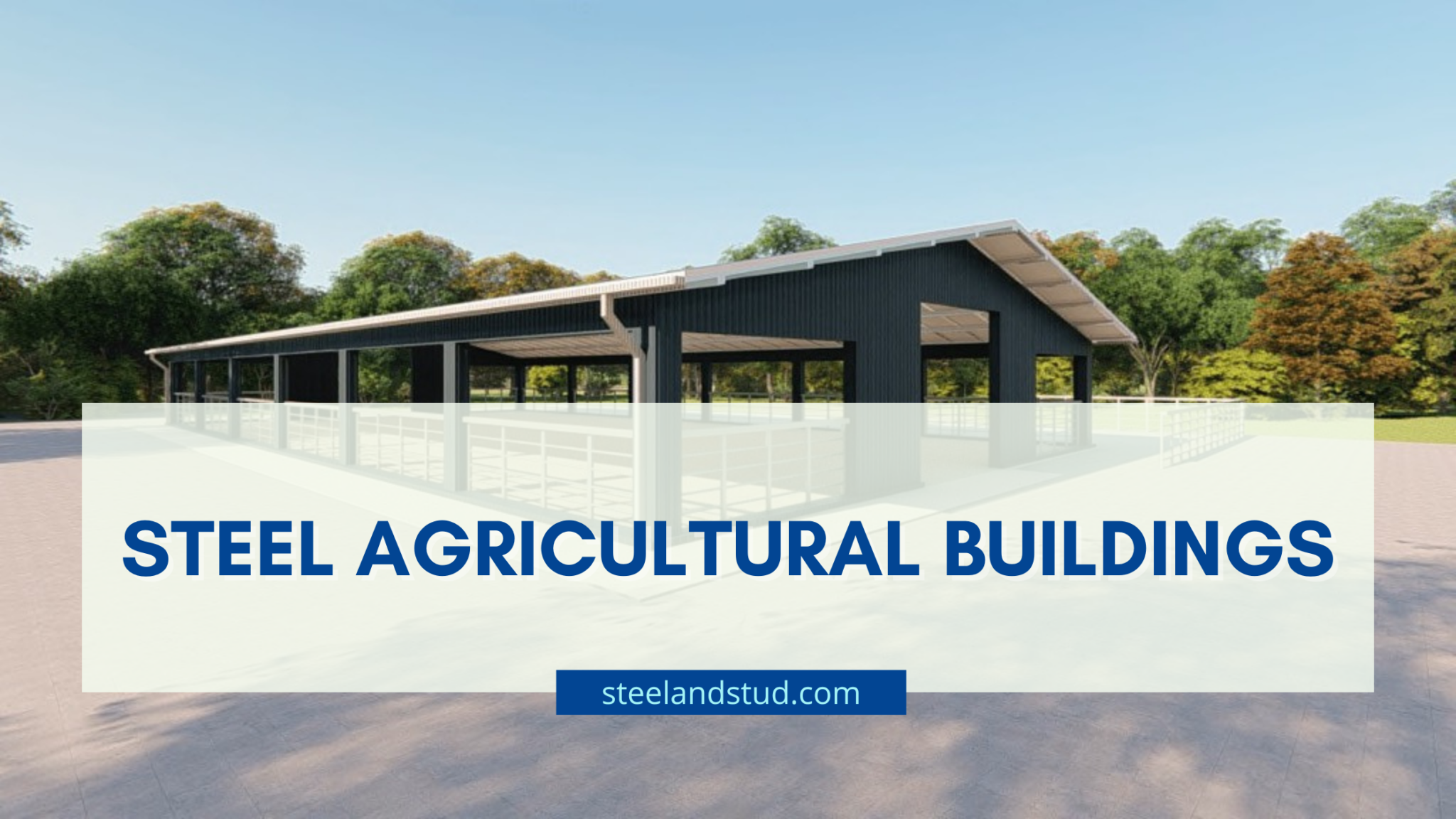 Steel Agricultural Buildings - Steel & Stud