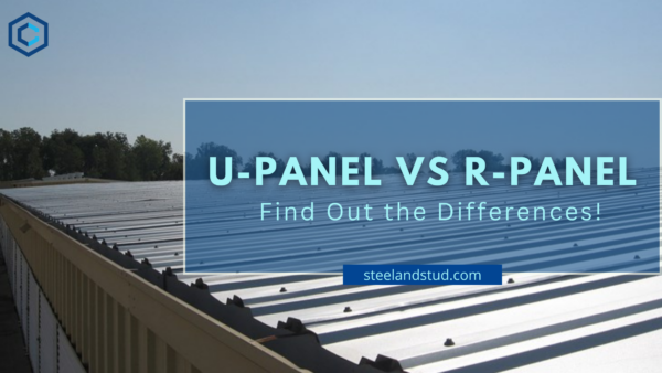 U-Panel vs R-Panel: Find Out the Differences! - Steel & Stud